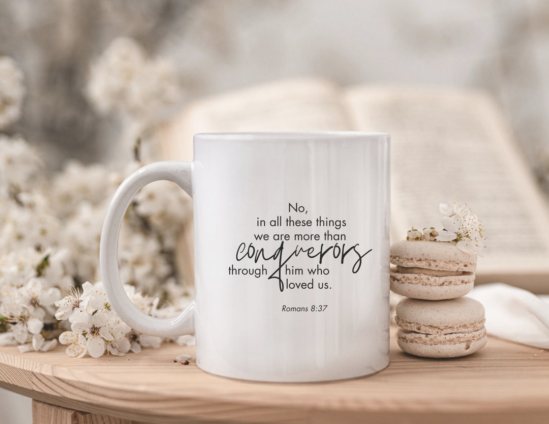 We Are More Than Conquerors, Bible Verse Coffee Mug, Religious Gift ...