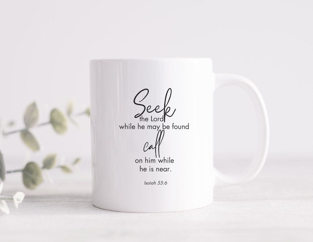 Seek the Lord, Bible Verse Coffee Mug, Religious Gift, Scripture Coffee ...