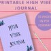 High Vibes Journal, High Vibration, Printable Journal, Manifestation ...