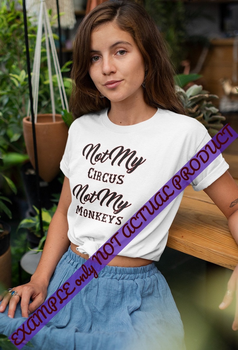 Not My Circus Not My Monkeys Instant Download SVG, PNG, DXF, Jpg Quote ...