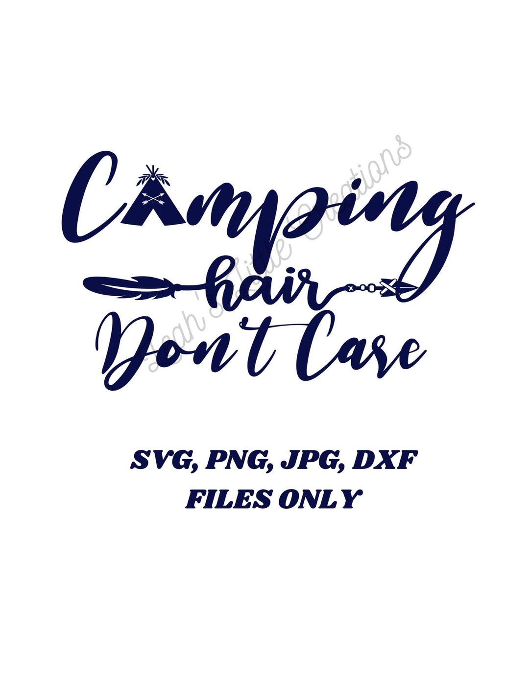 Camping Hair Don't Care SVG PNG JPG Dxf Instant Download Silhouette ...