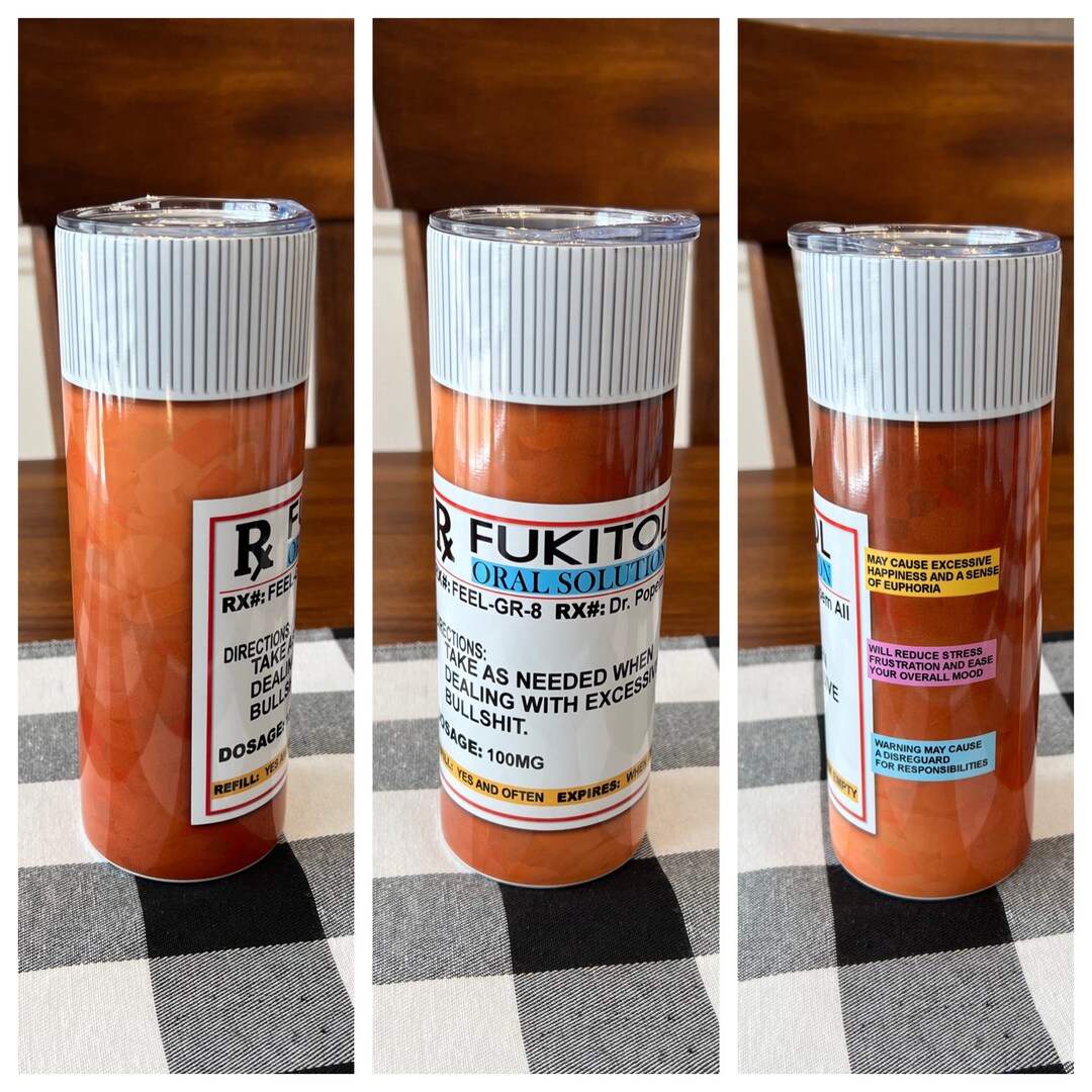 Fukitol Prescription Bottle Tumbler - Etsy