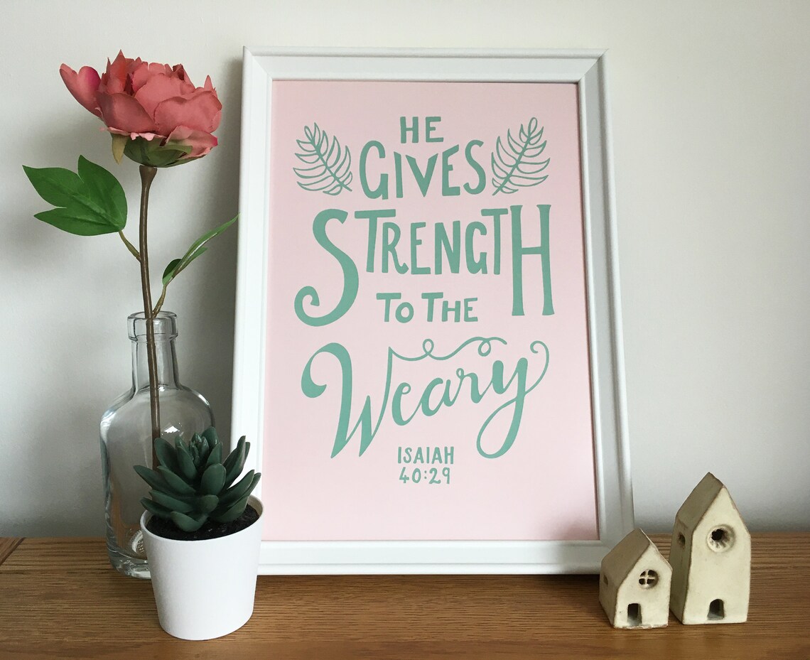He Gives Strength to the Weary A4 Bible Verse Print // Hand - Etsy