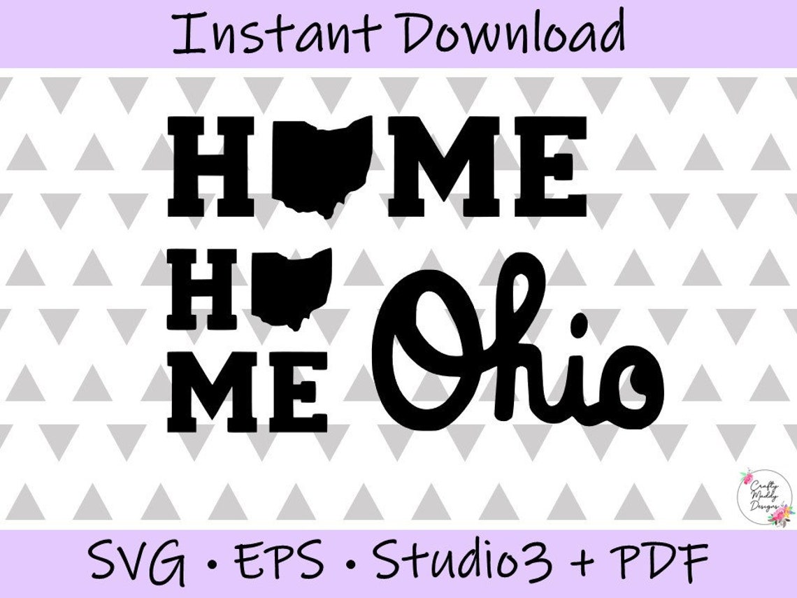 Ohio Home Script Ohio SVG EPS PDF Digital Cut Files | Etsy