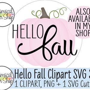 Hello Fall SVG Clipart, Hello Pumpkin SVG Clipart, Thanksgiving Svg ...