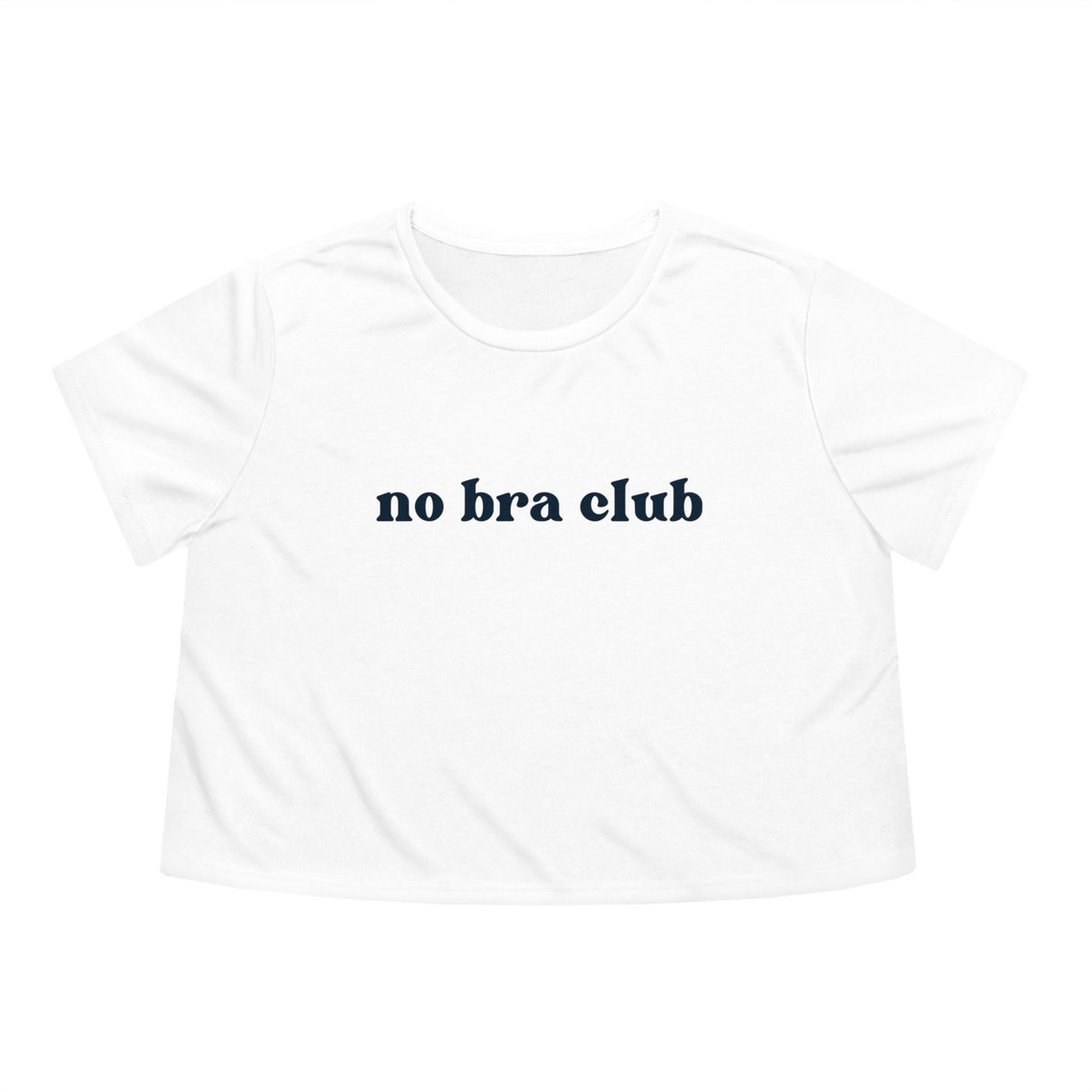 No Bra Club, No Bra Tee, No Bra Tshirt, Women's Flowy Cropped Tee ...