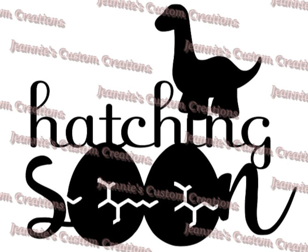 Dino Hatching Soon SVG & PNG Cake Topper, Digital Cut Files for Cutting ...