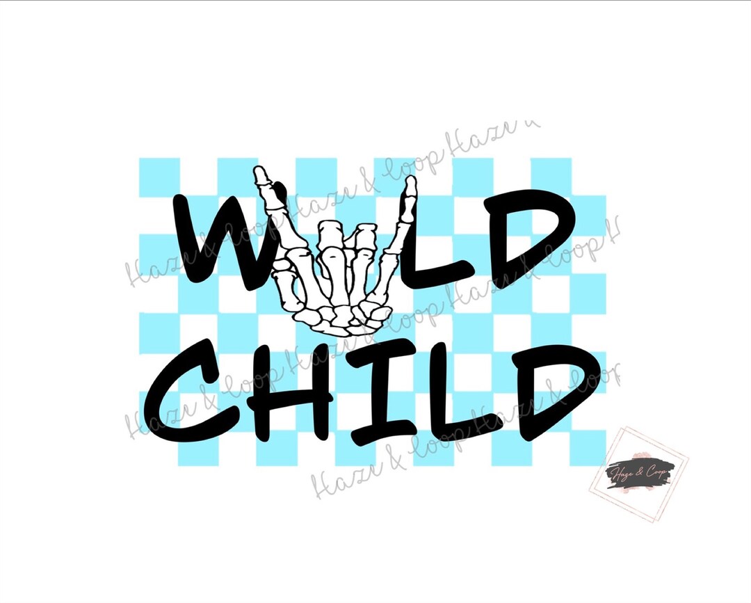 Wild Child Sublimation Designs PNG Sublimation Design Sublimation ...