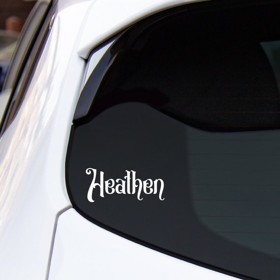 Heathen Car Decal Heathen Vinyl Decal Heathen Laptop Decal | Etsy