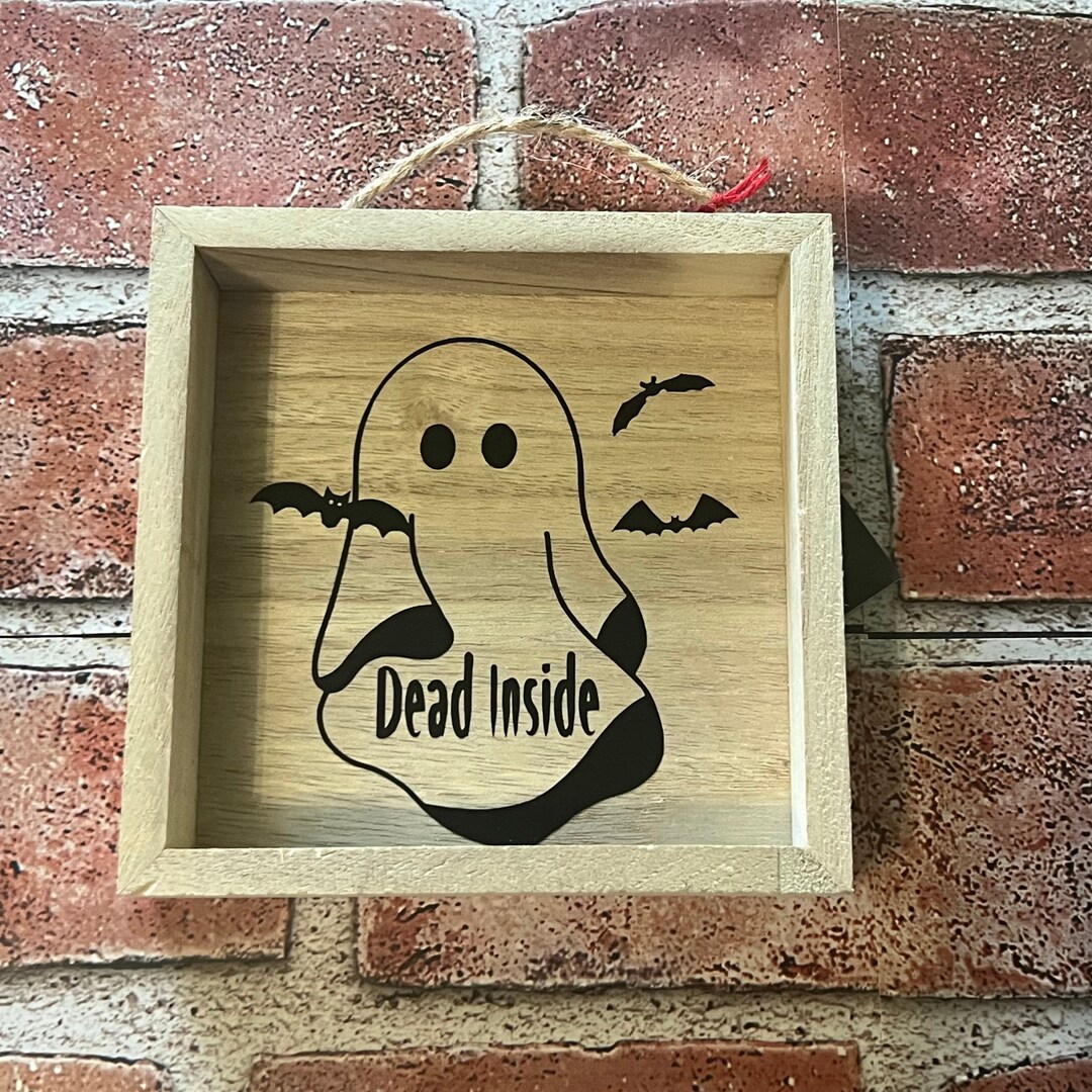 Ghost Sign, Ghost Mini Sign, Dead Inside Sign, Cute Ghost Decor - Etsy