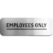 Employees Only Sign (brushed Aluminum 9 in X 3 In) - Employee Only Sign ...