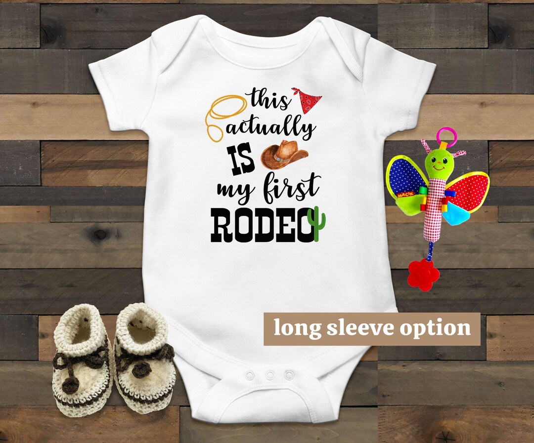 Rodeo Baby Bodysuit, This Actually is My First Rodeo, Funny Baby ...