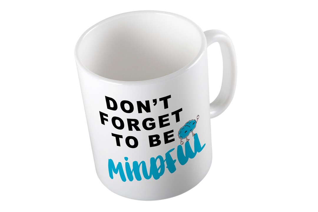 Mindful Mental Health Work Mug Cup Cups Xmas Birthday - Etsy