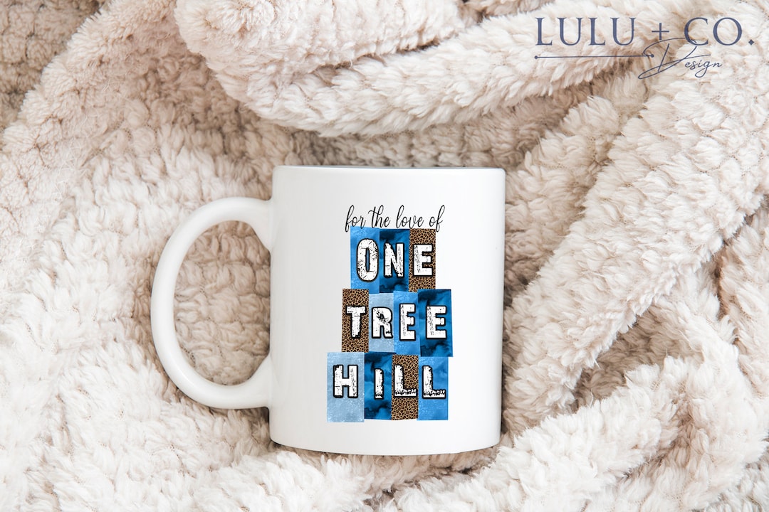 One Tree Hill Coffee Mug - OTH - One Tree Hill - There's Only One Tree ...