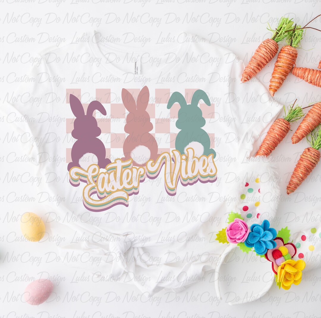 Easter Vibes Tshirt Transfer -easter DTF Heat Transfer - Easter DTF ...