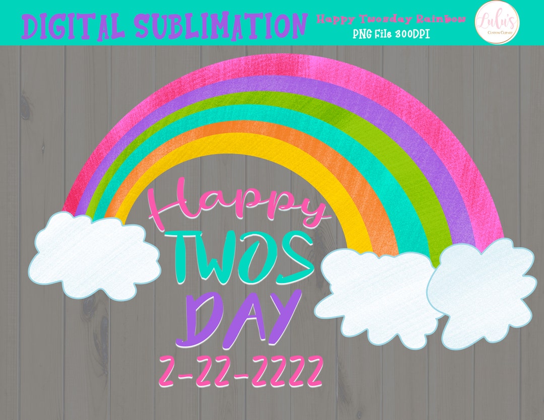 Happy Twosday 2-22-22 Tshirt Sublimation - Happy Twosday Clipart ...