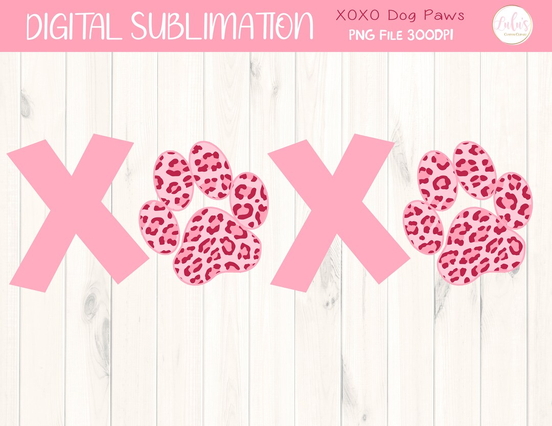 XOXO Dog Paw Valentine Sublimation - Dog Paw Clipart - Valentine ...