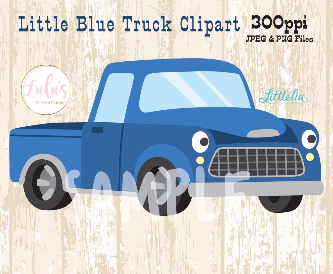 Little Blue Truck Clip Art -little Blue Truck - Clipart -inspired by ...