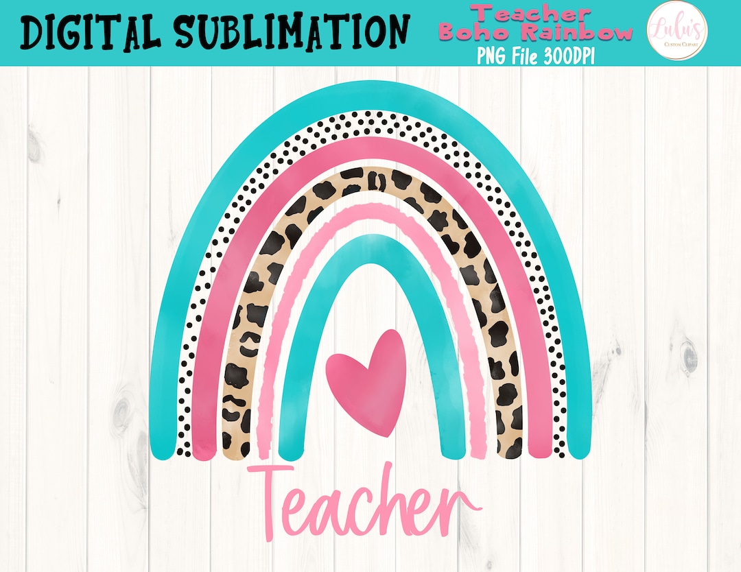 Boho Rainbow Teacher Clipart - Boho Rainbow Sublimation - Teacher ...