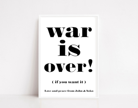 War is Over Poster Print typography Poster Quote Poster | Etsy