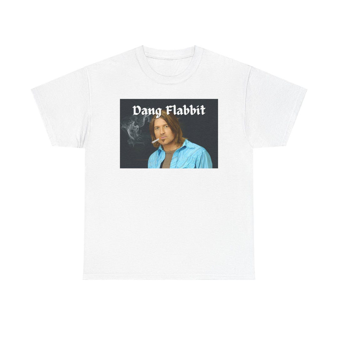 Dang Flabbit Meme Shirt Billy Ray Meme, Robbie Ray Funny Meme Shirt ...