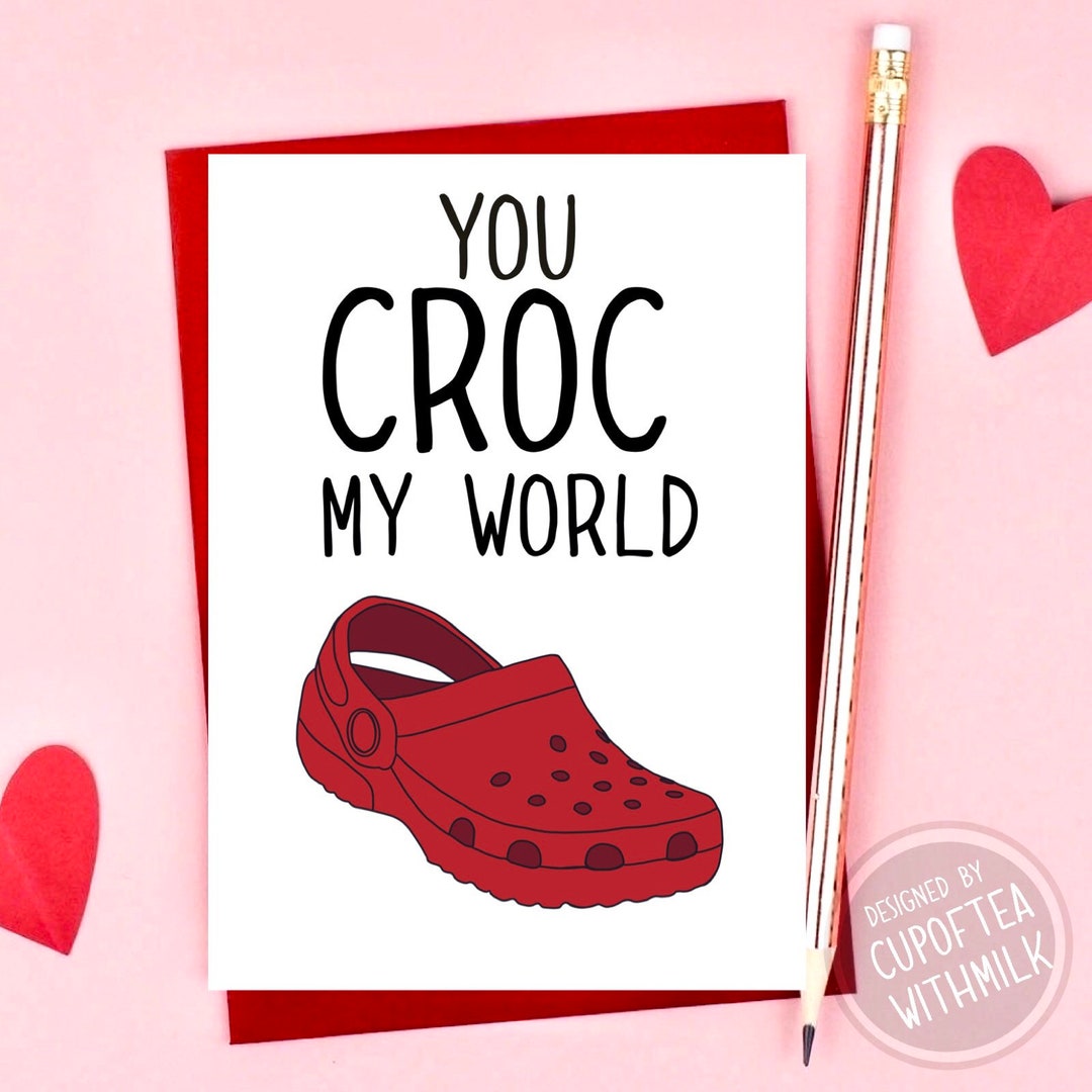 Funny Croc Inspired Valentines Day Card Love Card Card for Her or Him ...