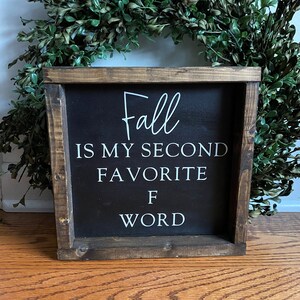 Fall Sign, My Favorite Word, Wooden Sign, Fall, Fall is in the Air ...