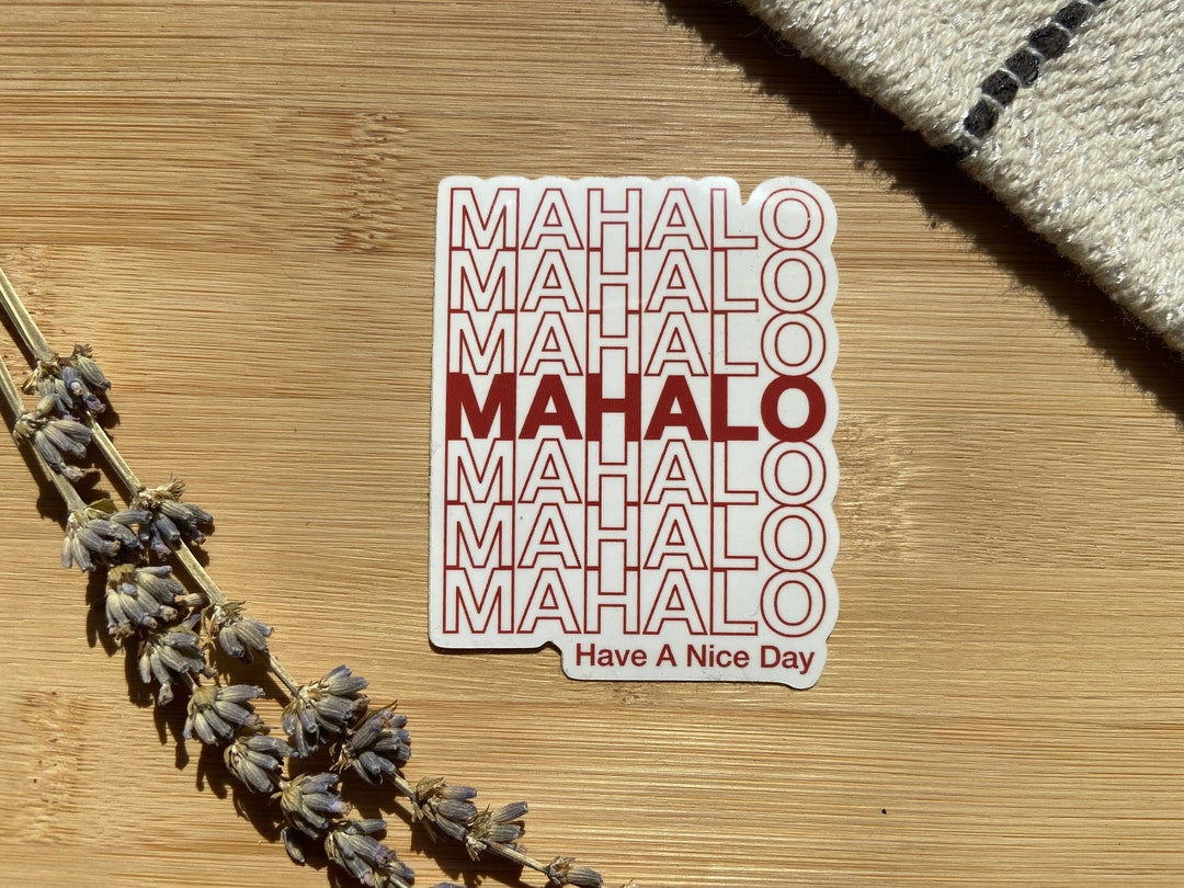Mahalo Vinyl Sticker Hawaiian Thank You Sticker 2.8 X 2.2 - Etsy