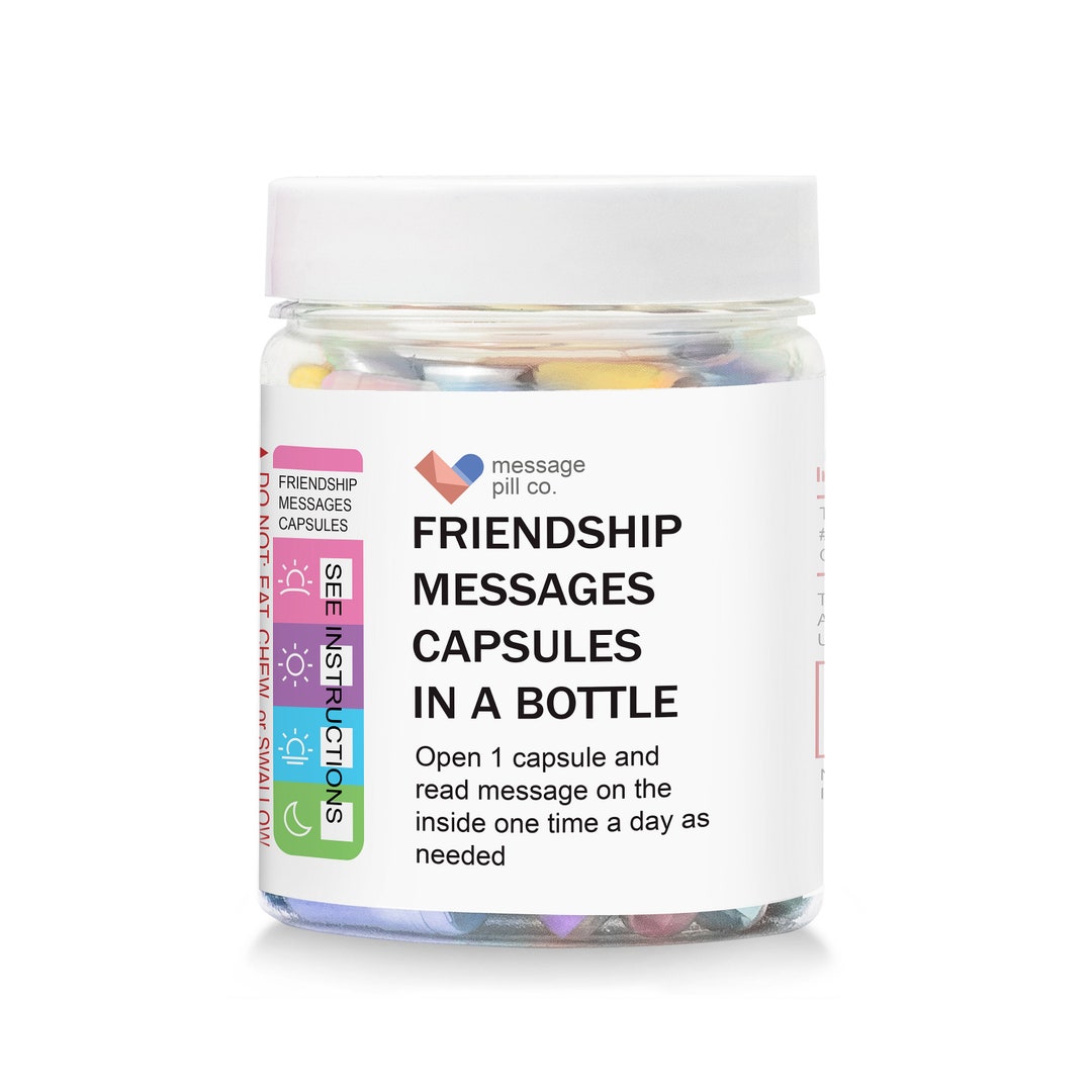 Friendship Gift, Friends Messages on a Pill Capsule, Best Friend ...