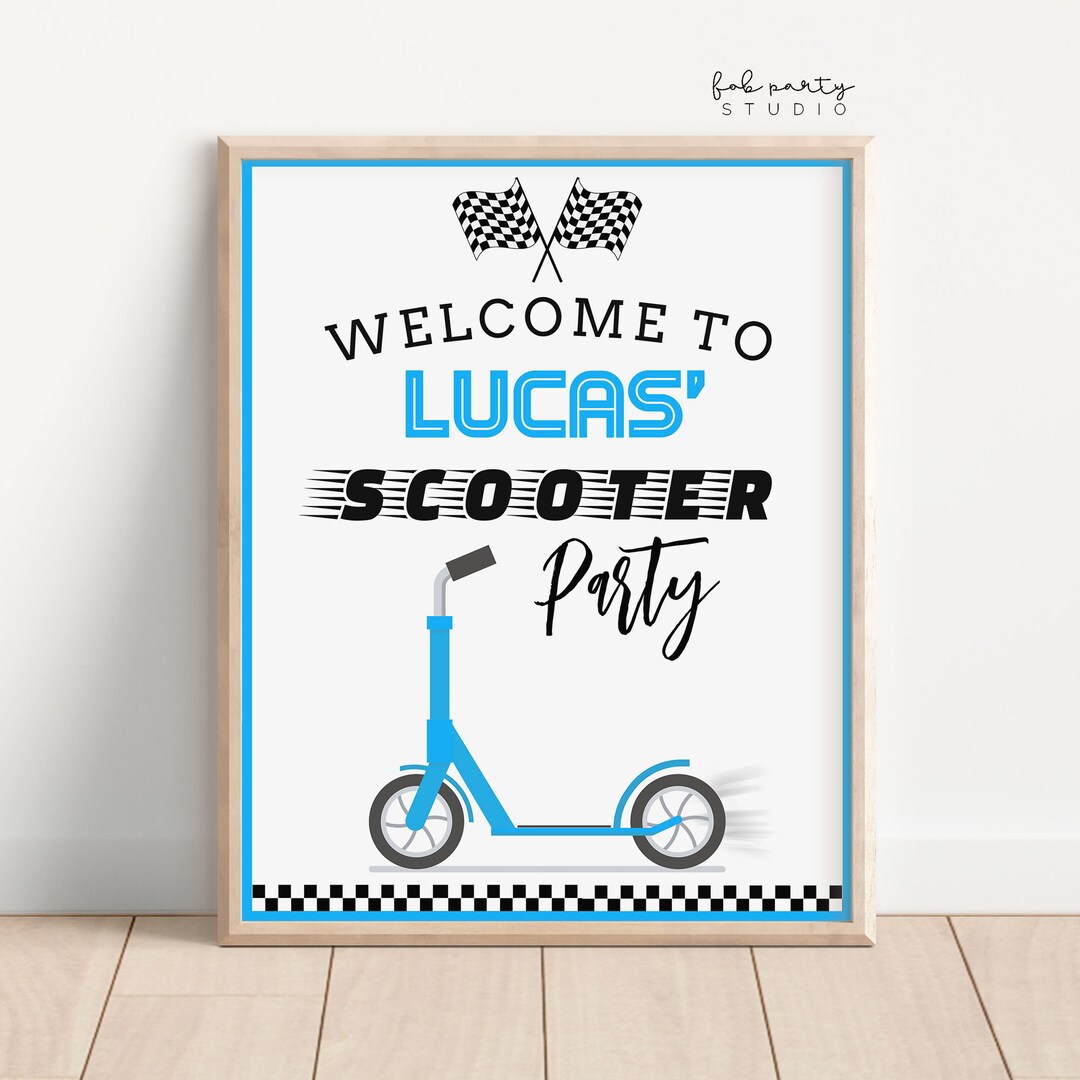 Blue Scooter Birthday Welcome Sign | Editable 16x20 or 8x10 Template ...
