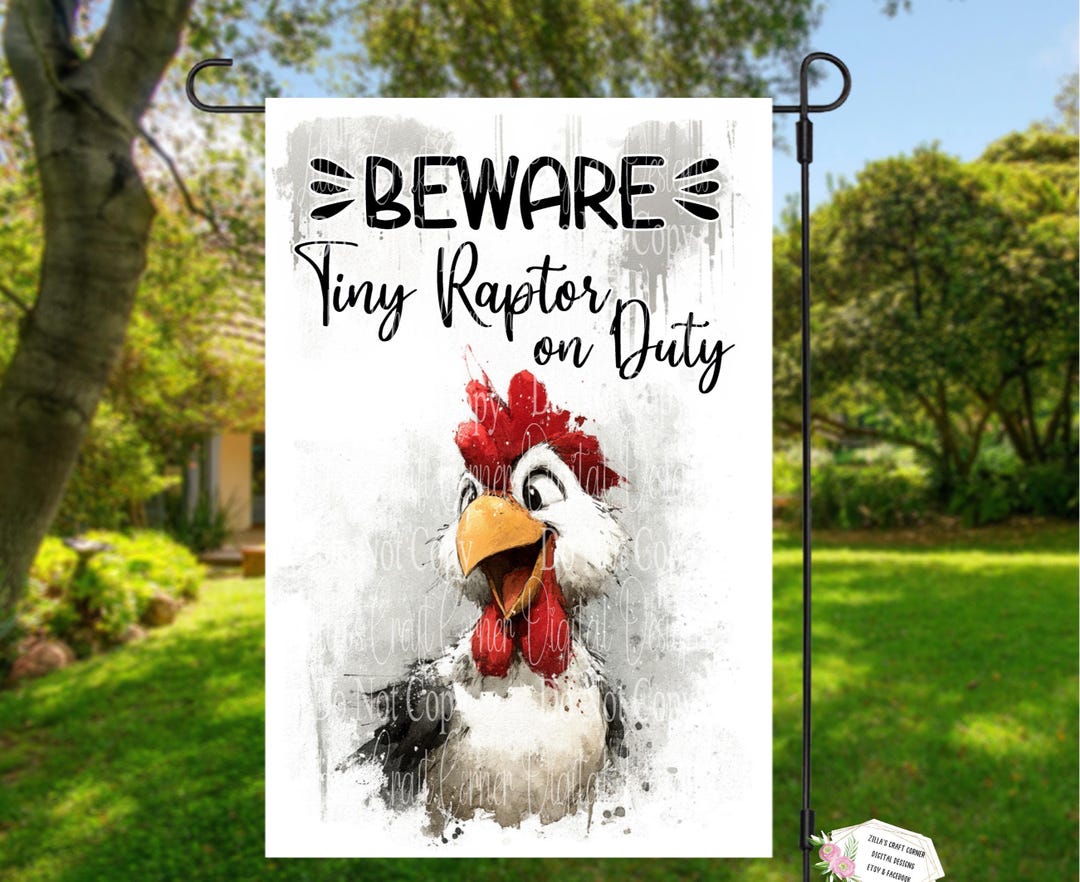 Beware Tiny Raptor Chicken Garden Flag – Watercolor Art (digital ...