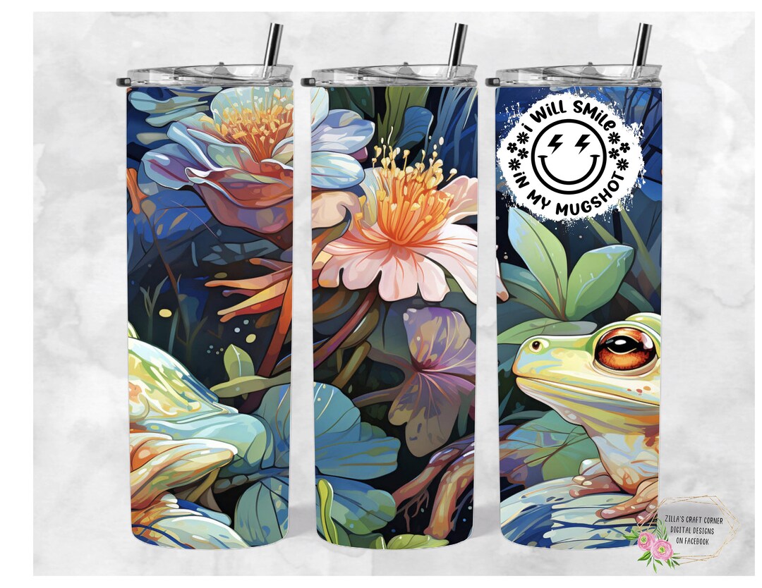 Frog,i Will Smile in My Mugshot Watercolor 20oz Tumbler Wrap, PNG ...
