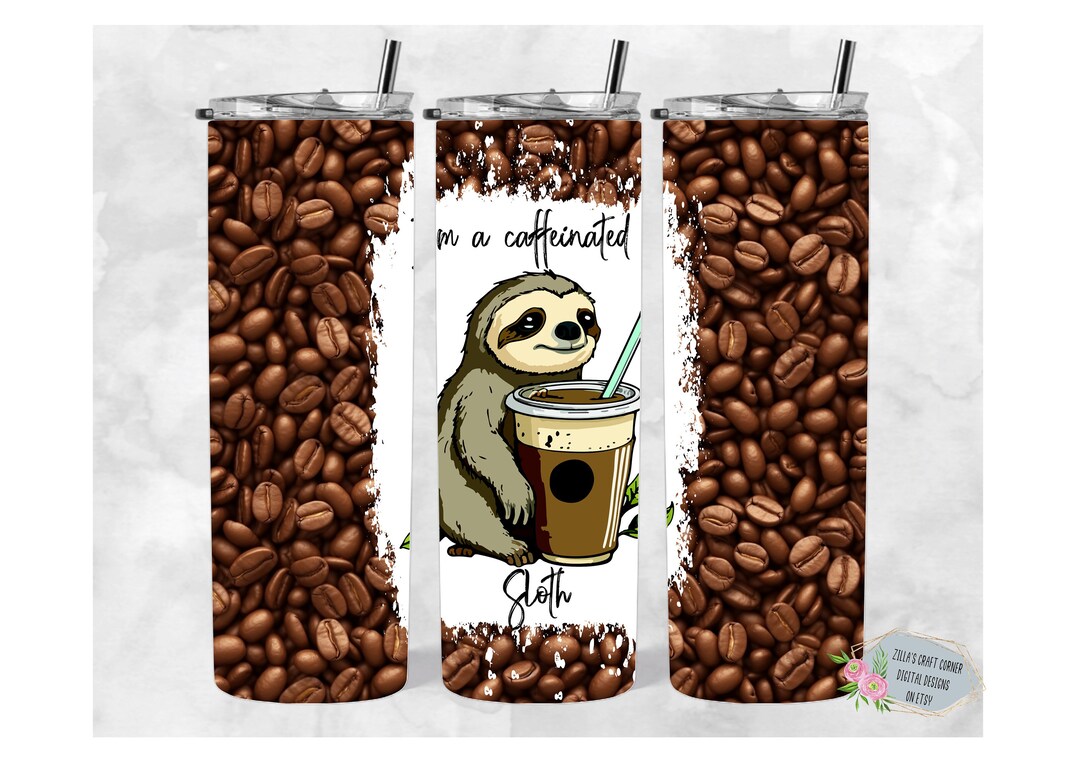 Caffeinated Sloth Coffee 20oz Tumbler Wrap (PNG Digital Download) - Etsy