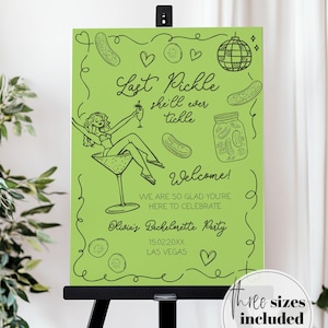 Last Pickle Bachelorette Welcome Sign Last Pickle She'll Ever Tickle ...