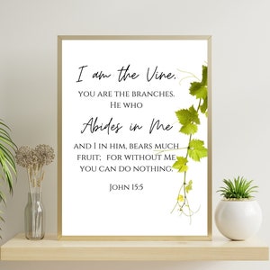 John 15:5 I Am the Vine You Are the Branches, Printable, Bible Verse ...