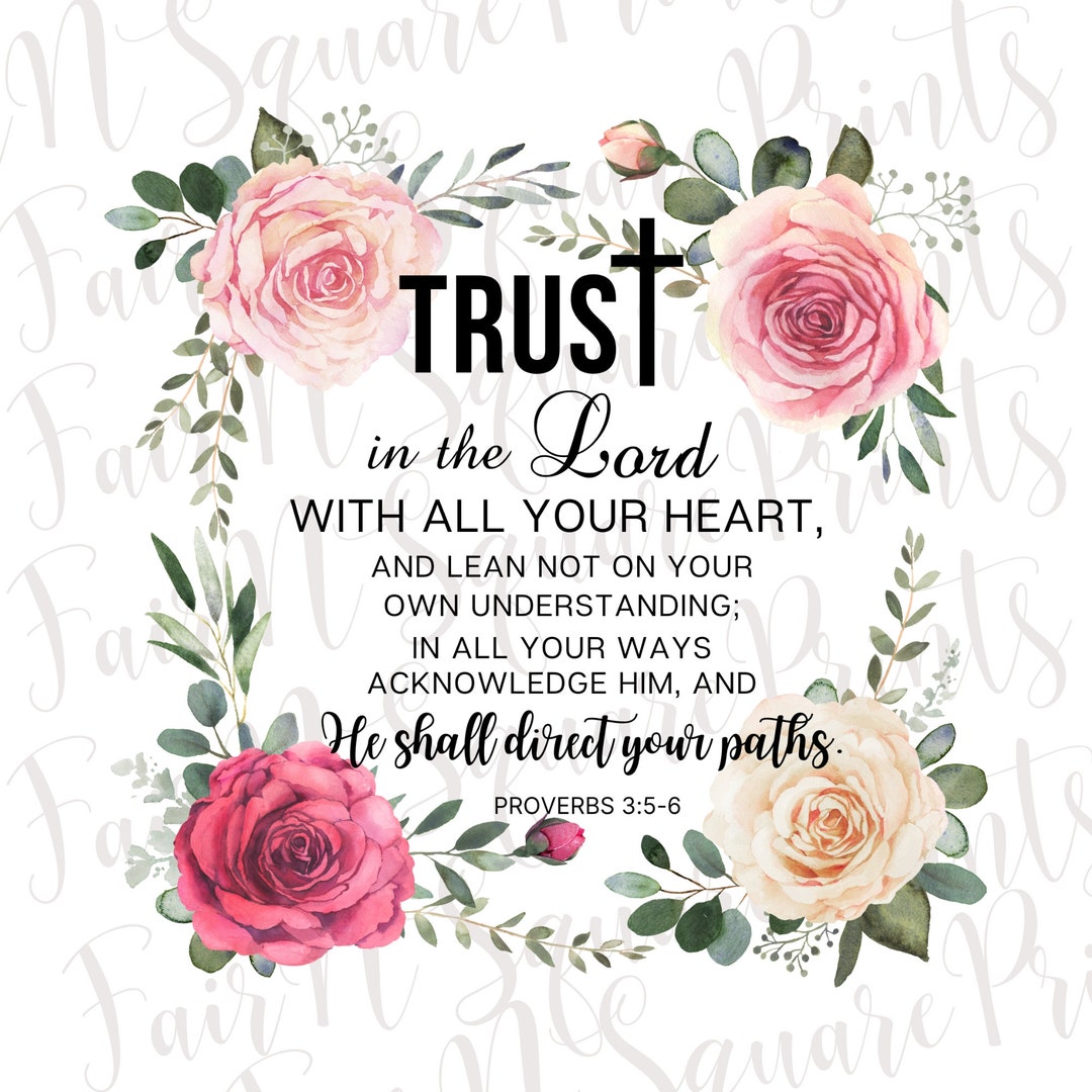 Trust in the Lord With All Your Heart Png File for Sublimation/proverbs ...
