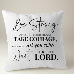 Psalm 31:24 ESV Png File for Sublimation/be Strong and Let Your Heart ...