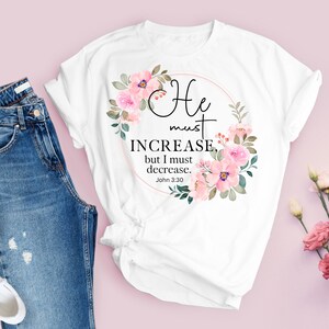 Motivational Verse Png/he Must Increase but I Must Decrease John 3:30 Png File for Sublimation ...