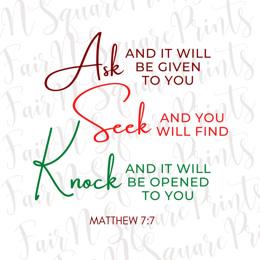 Matthew 7:7 Png File for Sublimation/ask Seek Knock Png Designs for ...