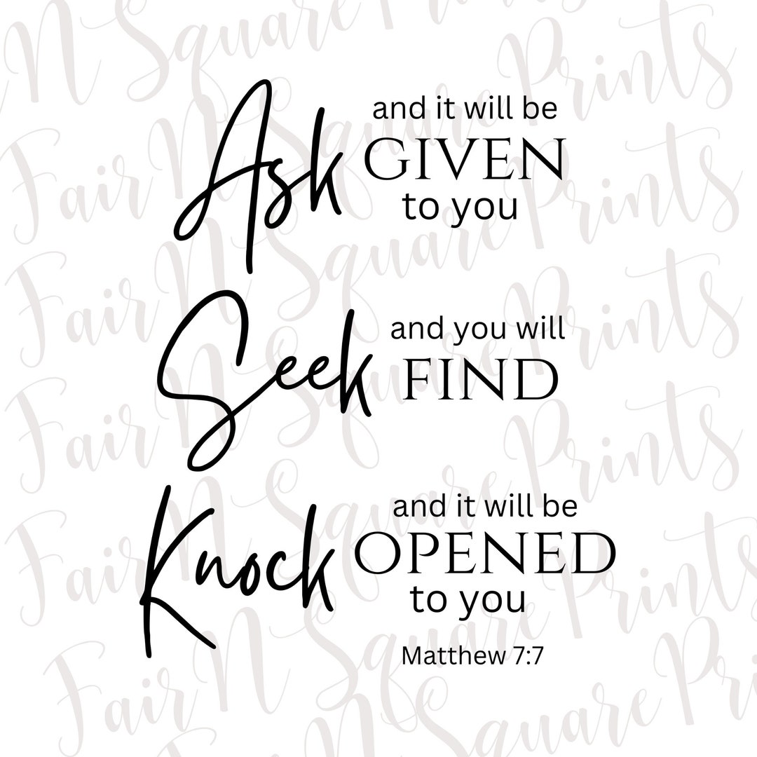 Matthew 7:7 Png File for Sublimation/ask Seek Knock Black Text Png File ...