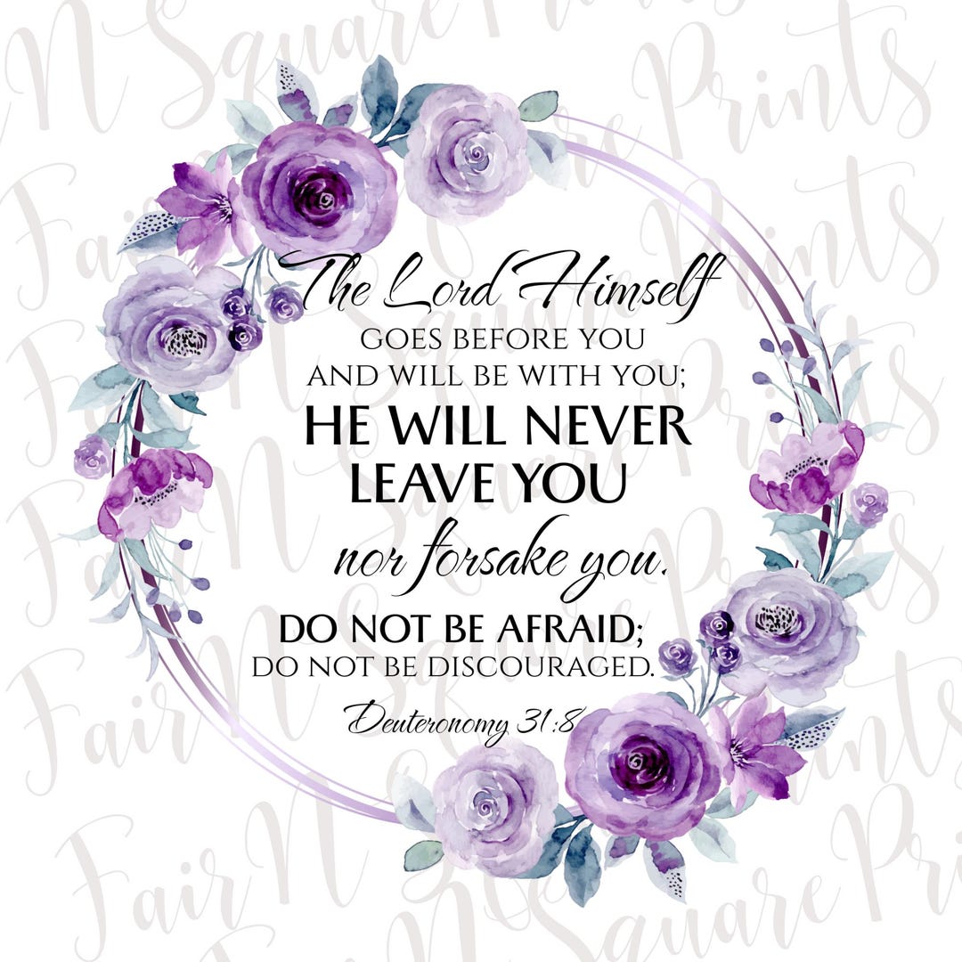Inspirational Bible Verse Png Purple Floral Design/deuteronomy 31:8 Png ...