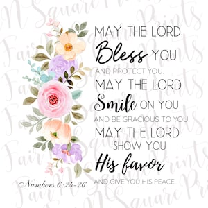 May the Lord Bless You - Numbers 6:24-26 Flowers Png File for ...
