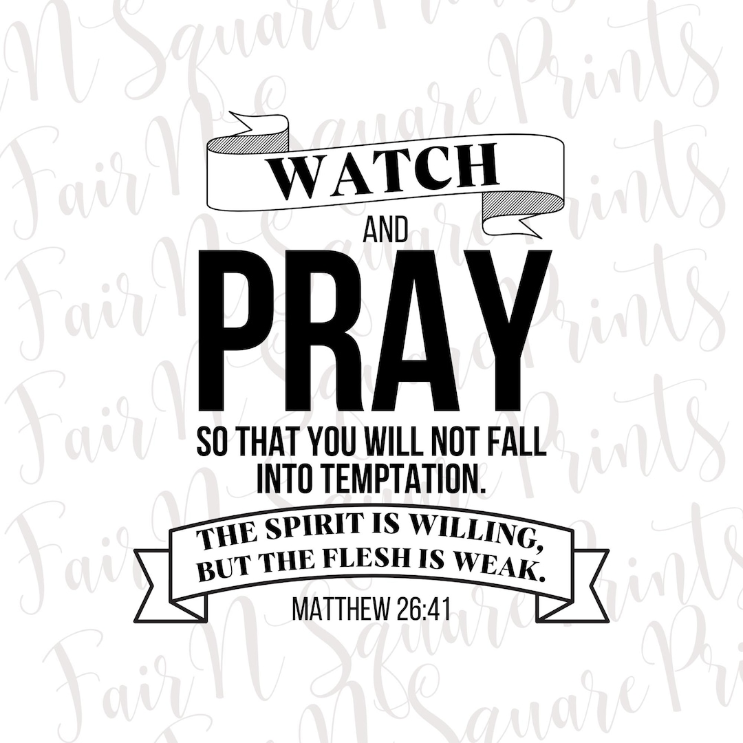 Matthew 26:41 Bible Verse PNG, Christian Sublimation (digital Download ...