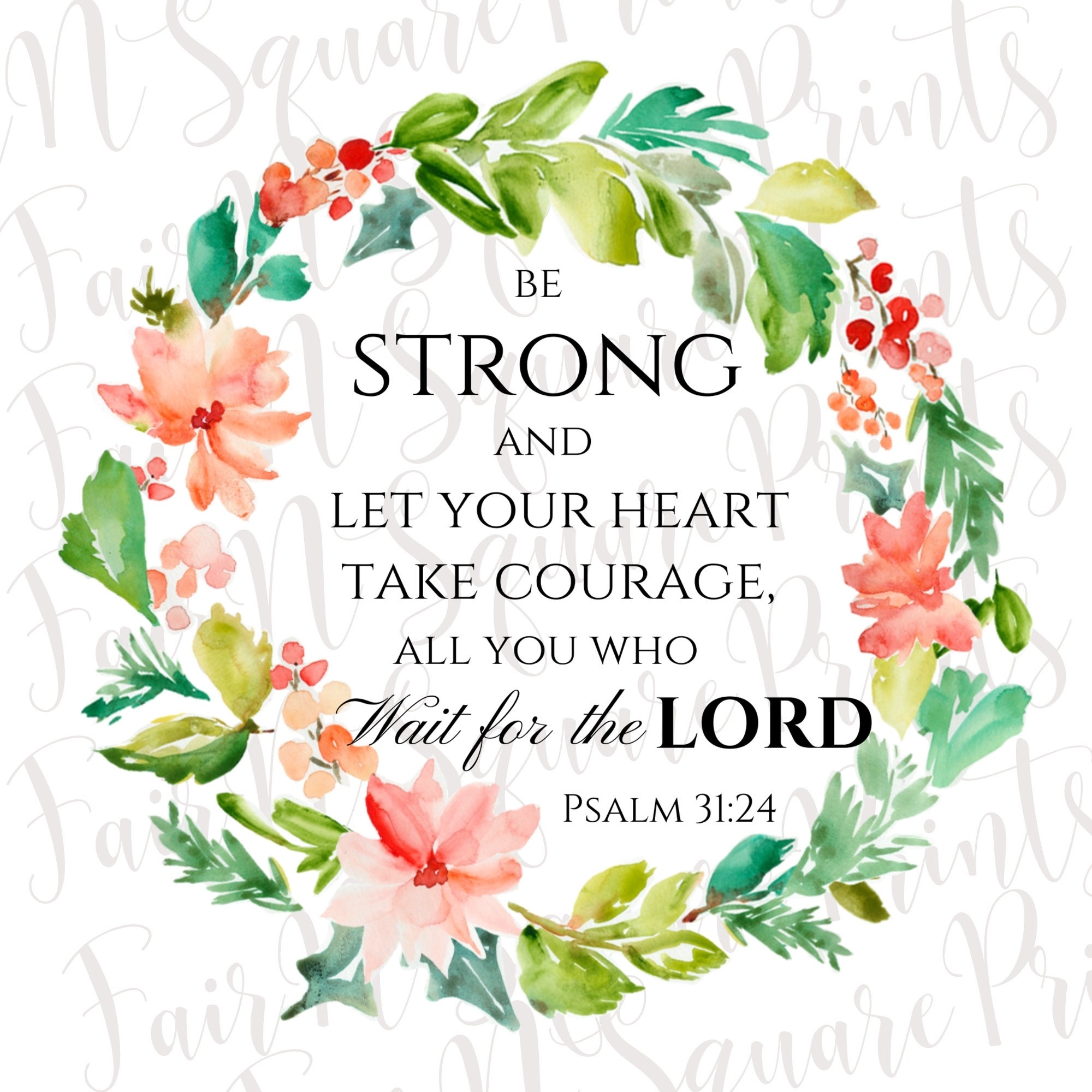 Be strong and let your heart take courage Psalm 31:24 Png | Etsy
