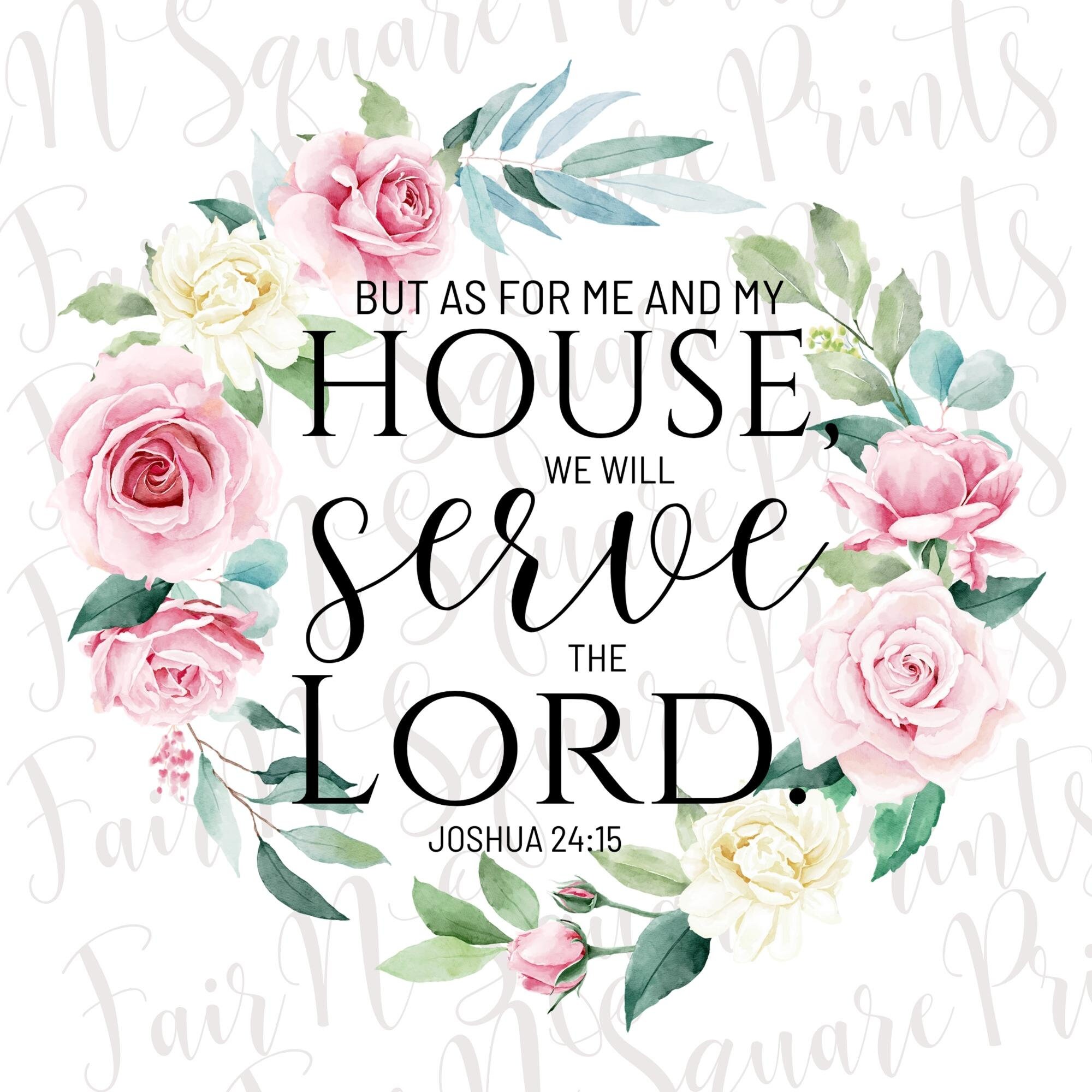 As for Me and My House Joshua 24:15 Png File for - Etsy