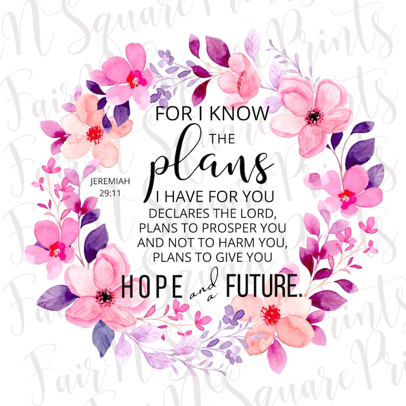 For I Know the Plans Png File for Sublimation/jeremiah 29:11 - Etsy