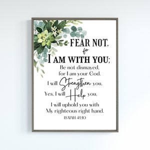 Fear Not for I Am With You - Isaiah 41:10 Print/new King James Version ...
