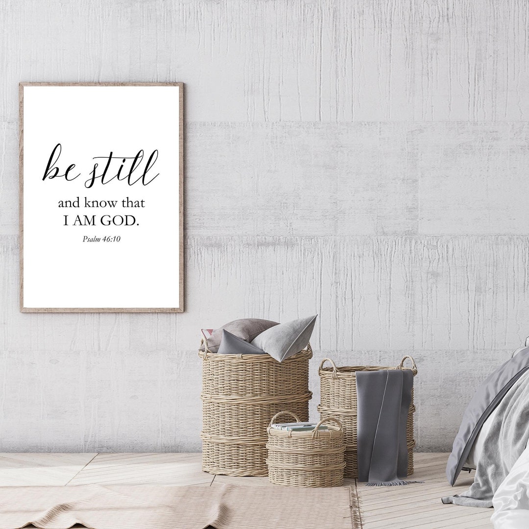 Psalm 46:10 Be Still and Know That I Am God Print/overcoming Scripture ...