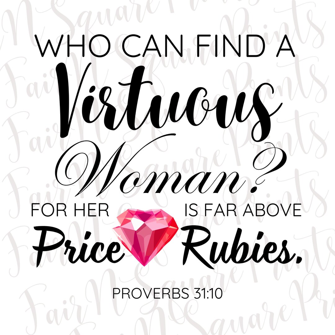 A Virtuous Woman Png File for Sublimation/proverbs 31:10 Png - Etsy