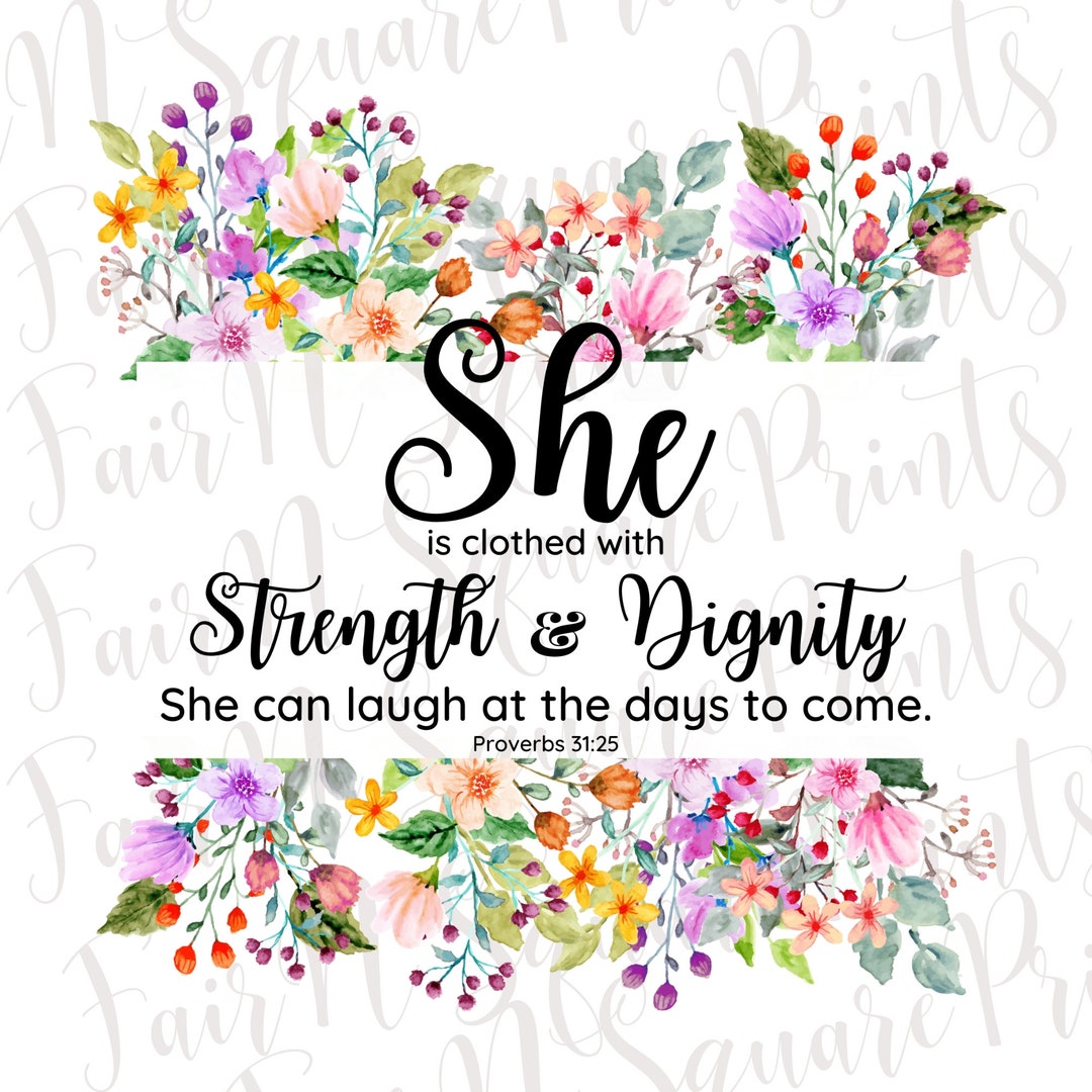 She is Clothed With Strength and Dignity PNG File for Sublimation ...
